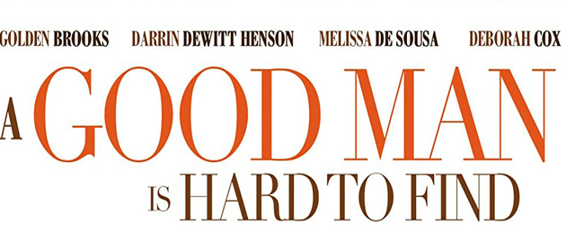 A Good Man Is Hard to Find (2008)