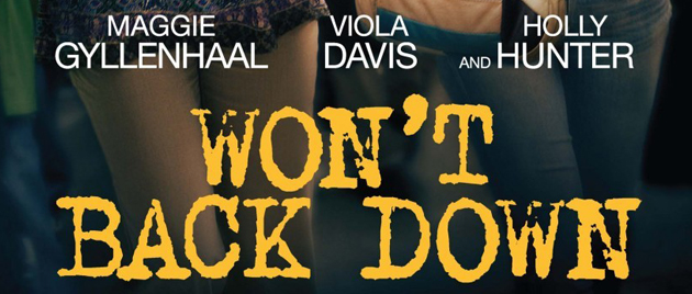 Won’t Back Down (2012) – De leurs propres ailes (2012)