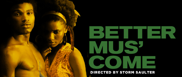 Better Mus’ Come (2010)